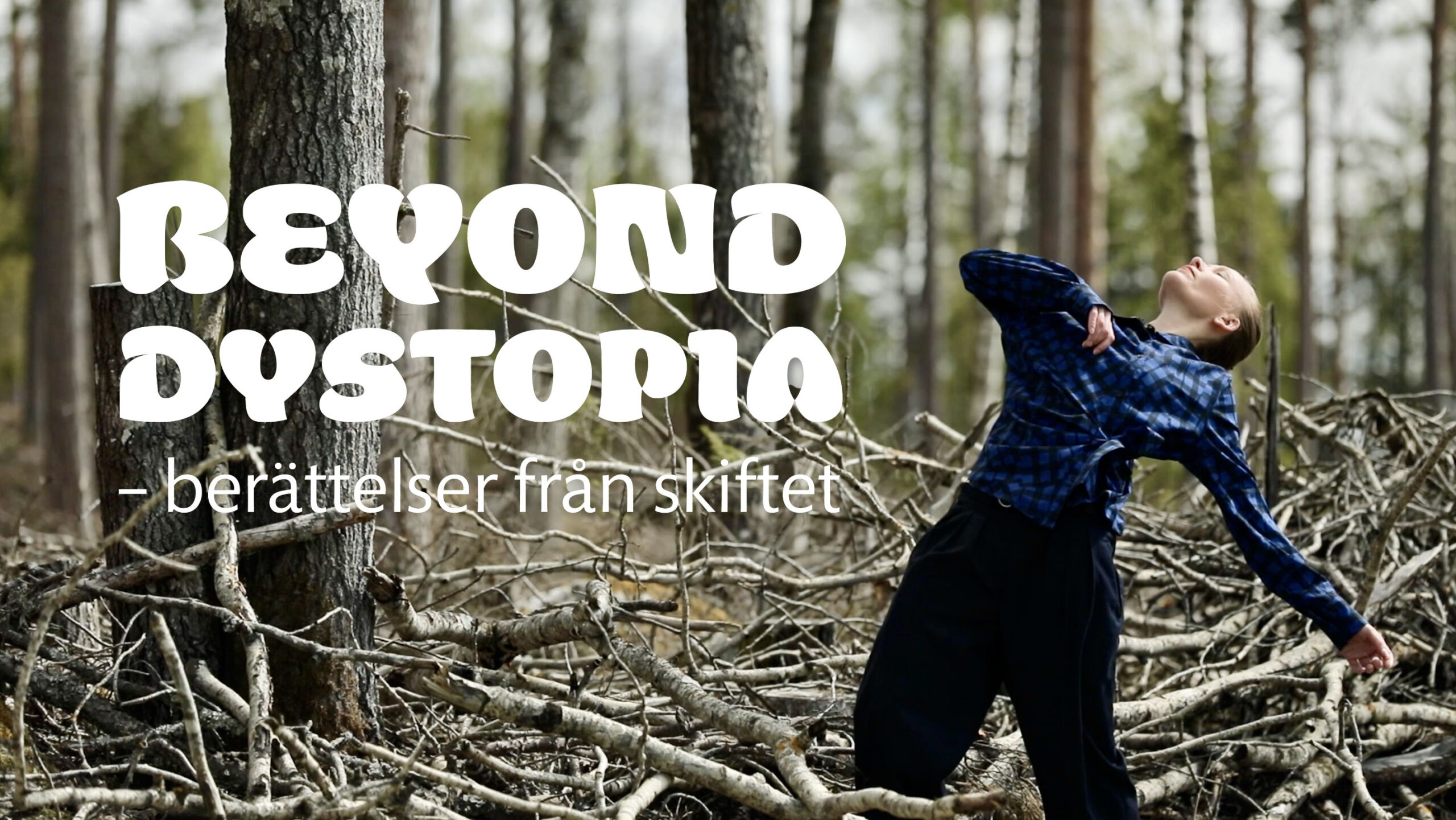 Vernissage: Beyond dystopia - berättelser från skiftet - Västmanlands ...